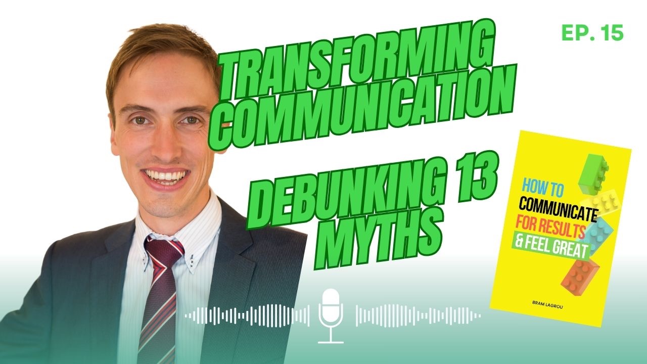 Transforming Communication: Debunking 13 Myths