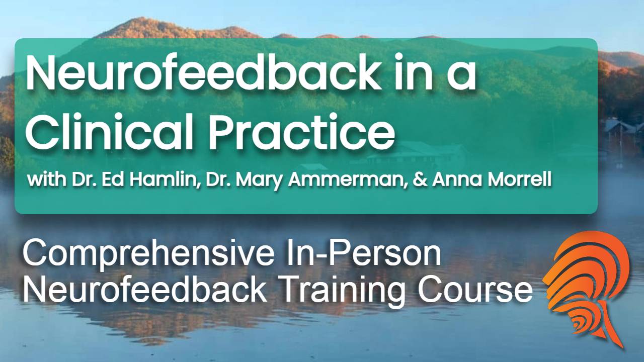 Neurofeedback in a Clinical Practice Introductory Course