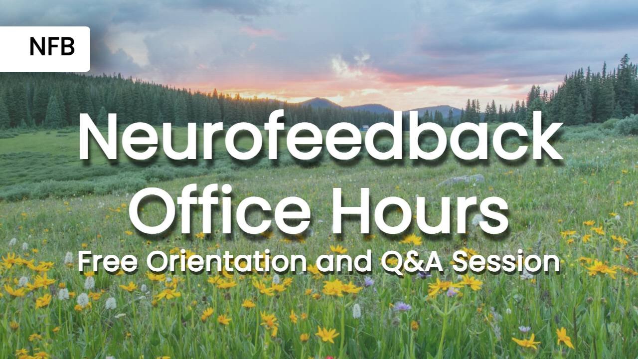 Neurofeedback Office Hours