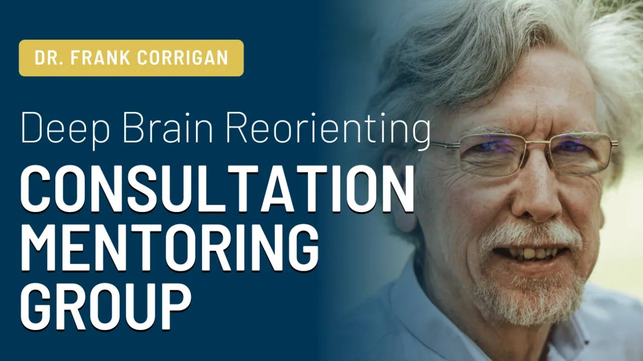 Deep Brain Reorienting Consultation Mentoring Sessions