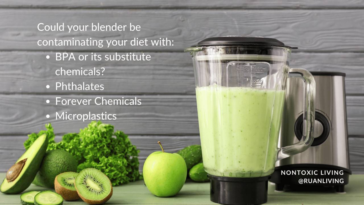 Are Blenders Toxic? BPA, PFAS & Microplastics in Your Smoothies