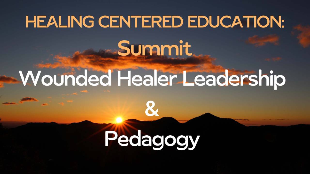 Wounded Healer Leadership & Pedagogy