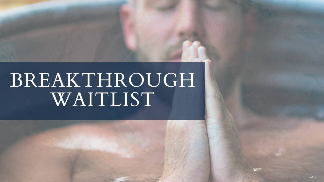 Breakthrough Session Waitlist