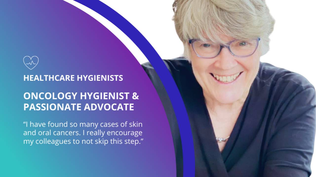 Meet Margaret, an Oncology Hygienist & Passionate Advocate