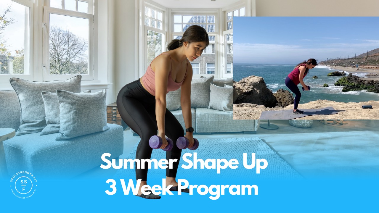 SoulStrength Fit, Summer Shape Up, 3 Week Program