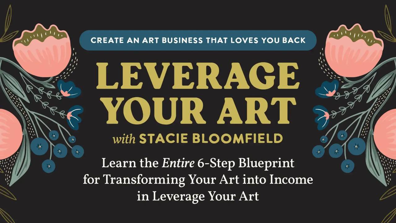 Leverage Your Art Program: Create an Art Business That Loves You Back
