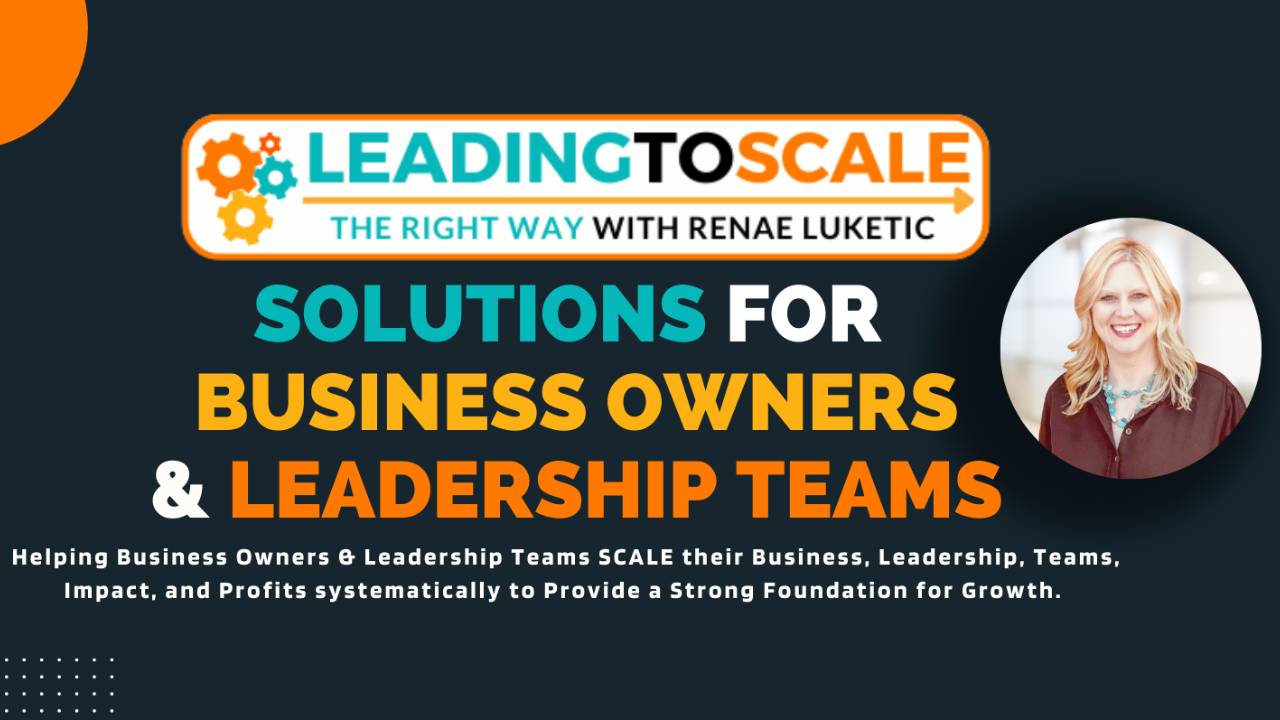 Leading to Scale with Renae Luketic