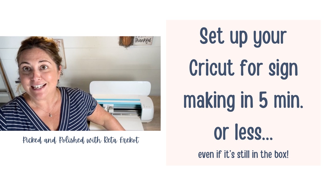 Set up your Cricut for sign making in 5 minutes or less!
