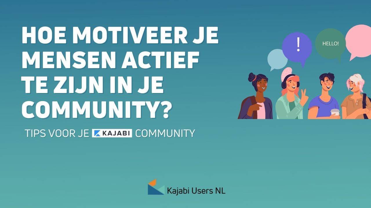 Hoe motiveer je mensen actief te zijn in je community?