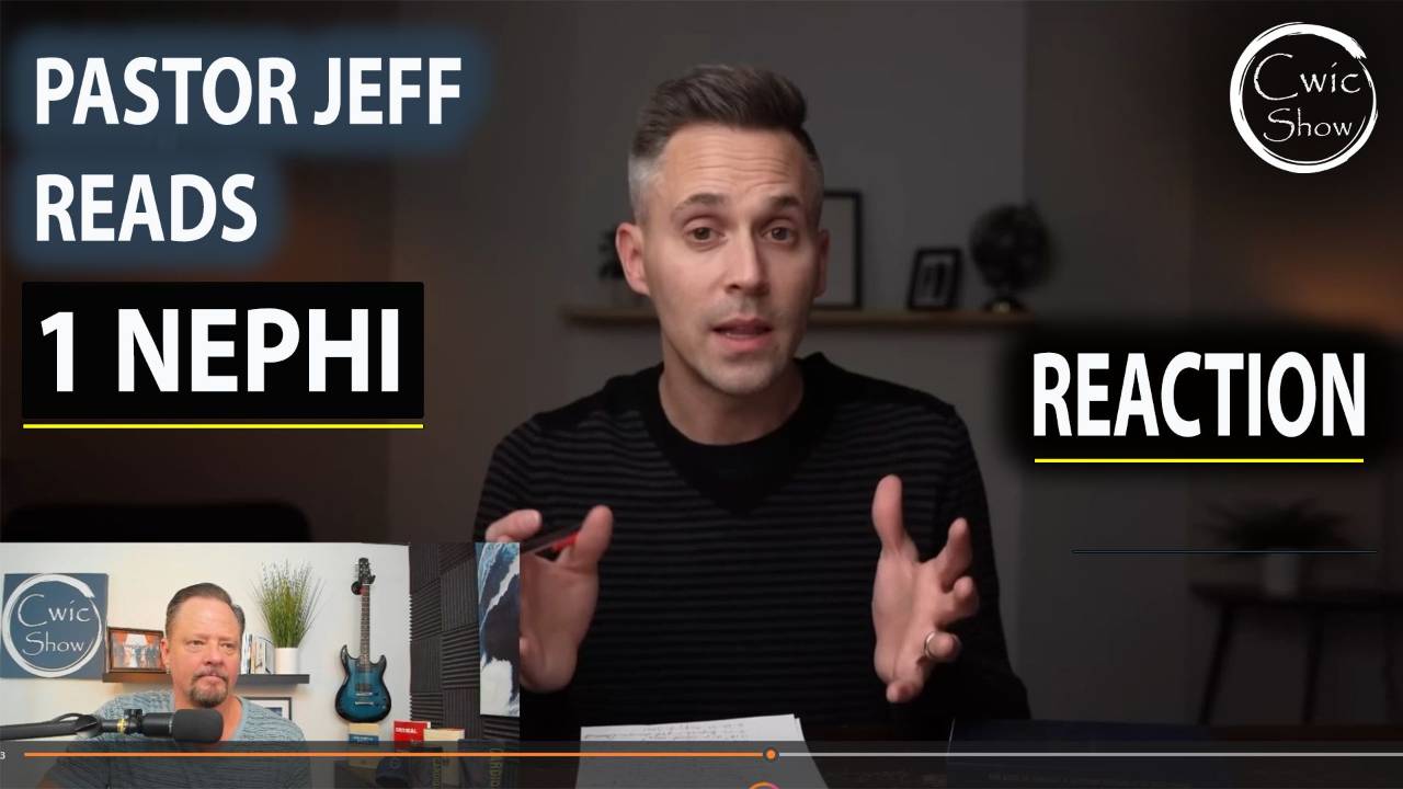 Pastor Jeff McCullough Reads 1 Nephi - "Reaction"