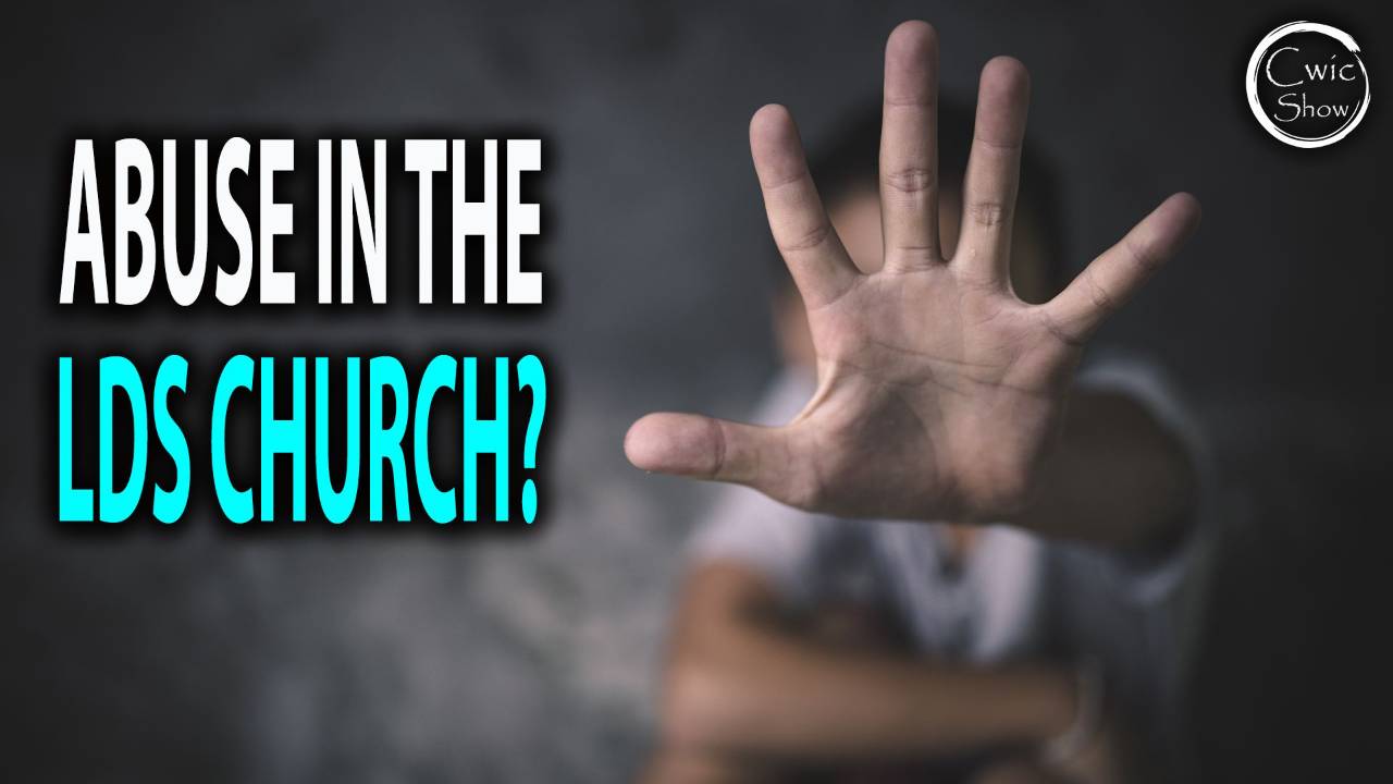Abuse In The LDS Church?