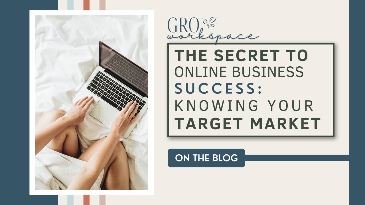 The Secret to Online Business Success: Knowing Your Target Market