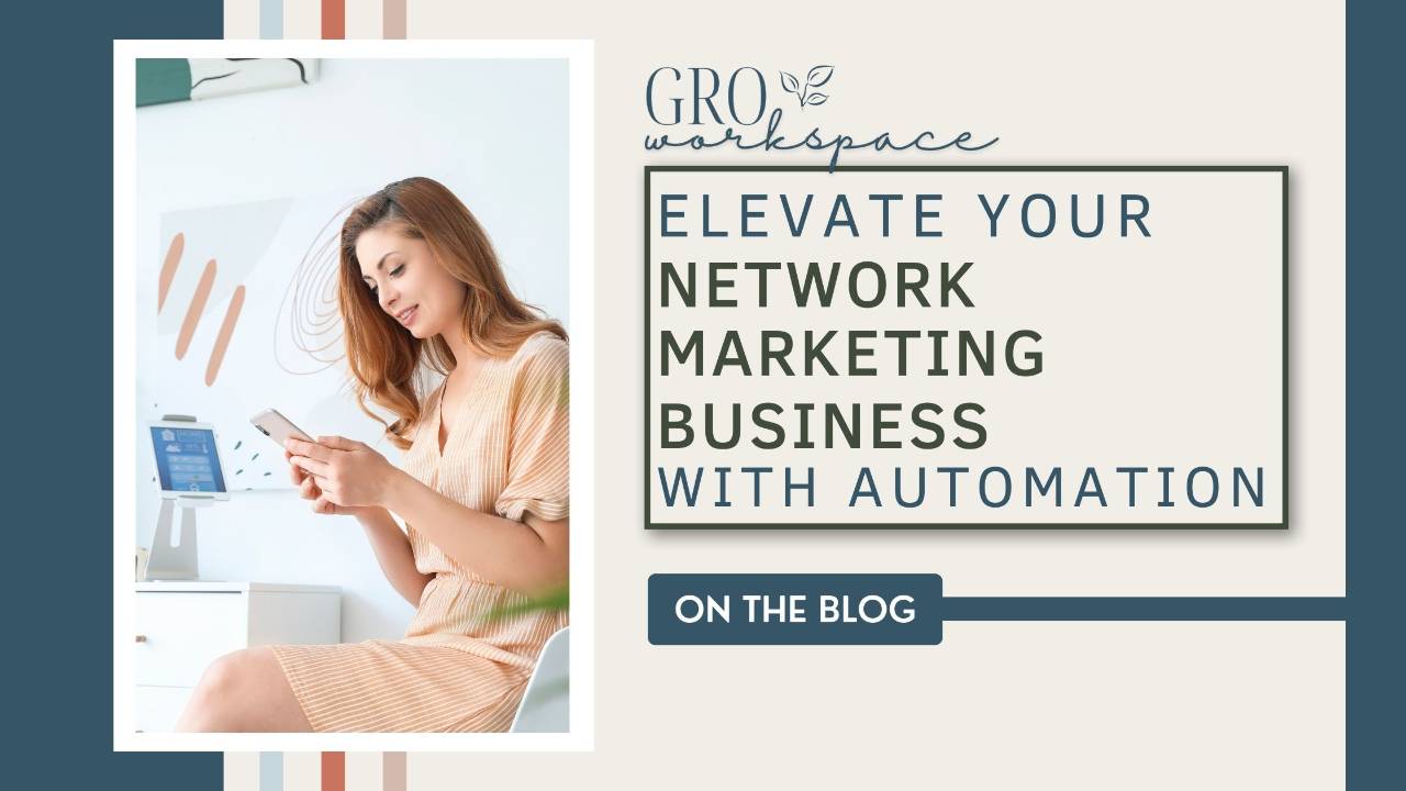 Elevate Your Network Marketing Business with Automation