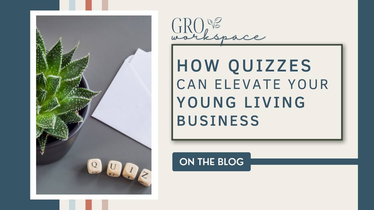 How Quizzes Can Elevate Your Young Living Business