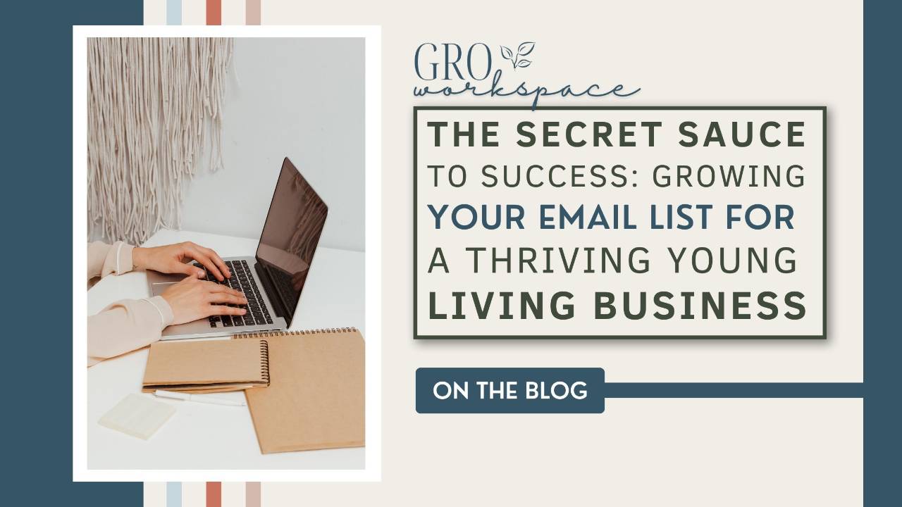 The Secret Sauce to Success: Growing Your Email List for a Thriving Yo