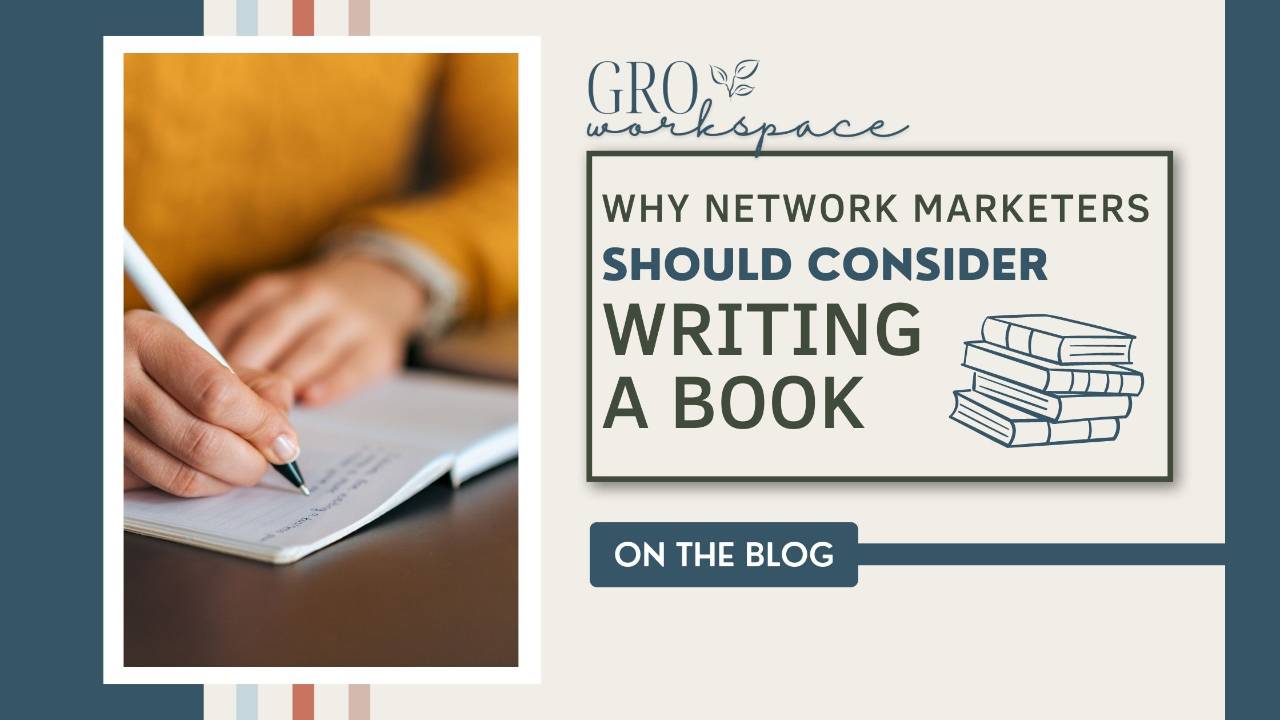 Why Network Marketers Should Consider Writing a Book