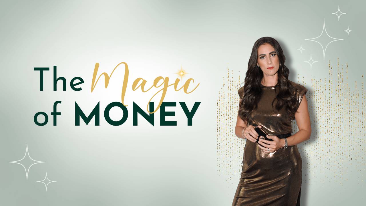 The Magic of Money