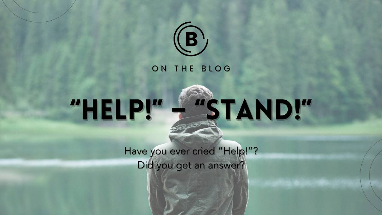 “Help!” – “Stand!”
