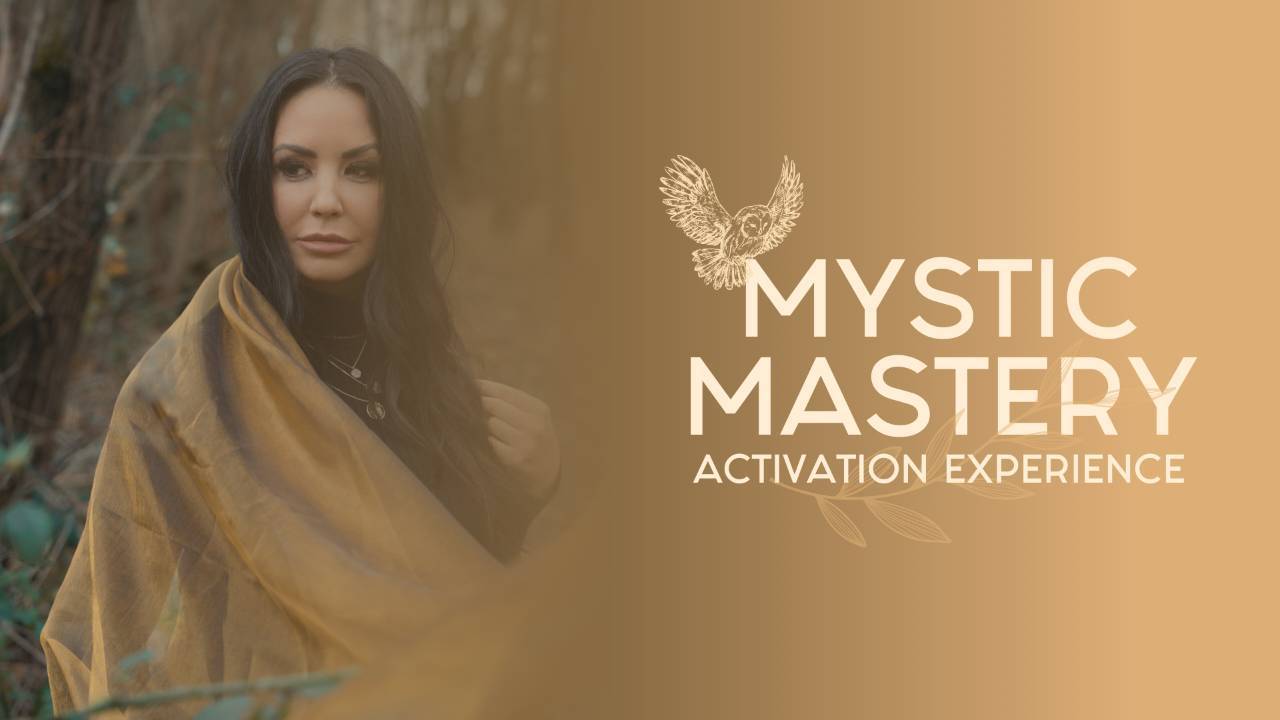 Mystic Mastery Activation Experience