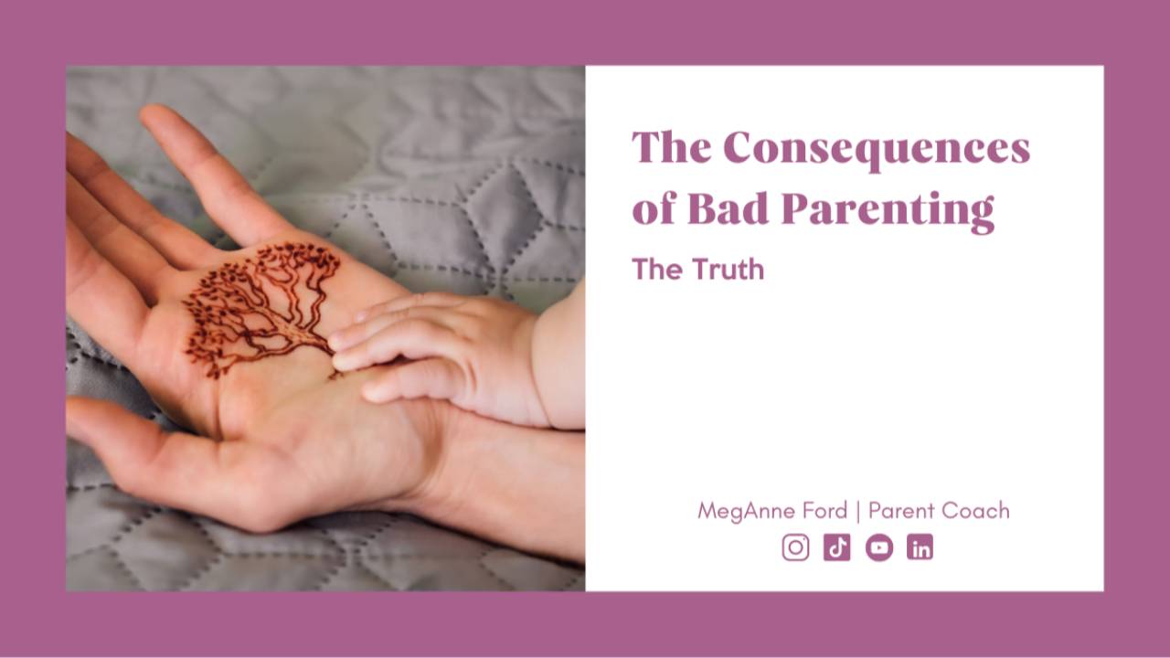 The Consequences of Bad Parenting: The Truth