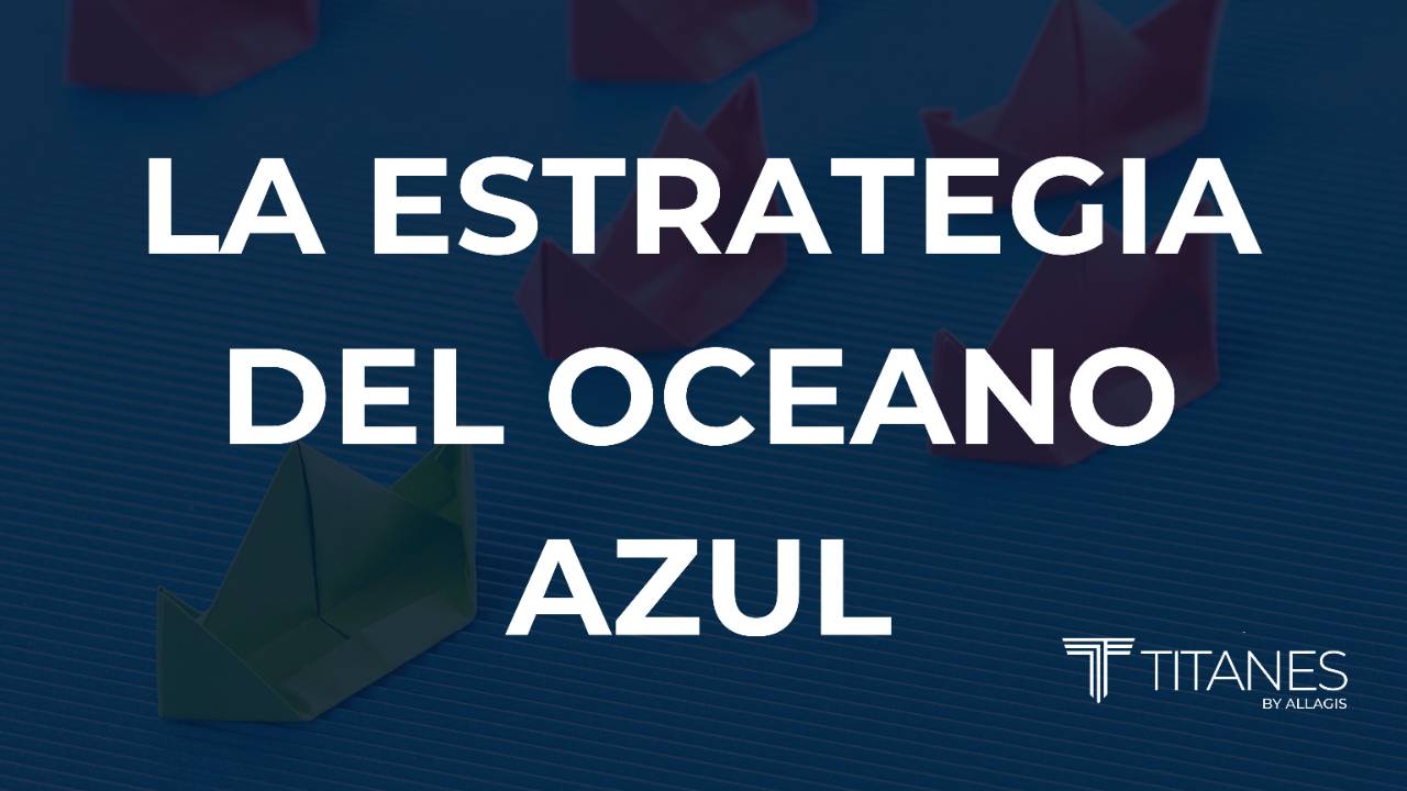 La Estrategia del Oceano Azul