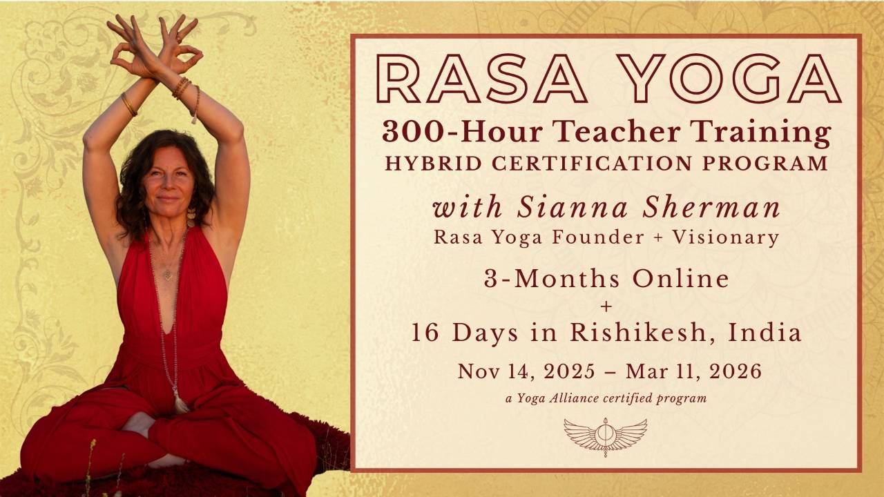 Rasa Yoga 300-Hour Teacher Training | 2025-26