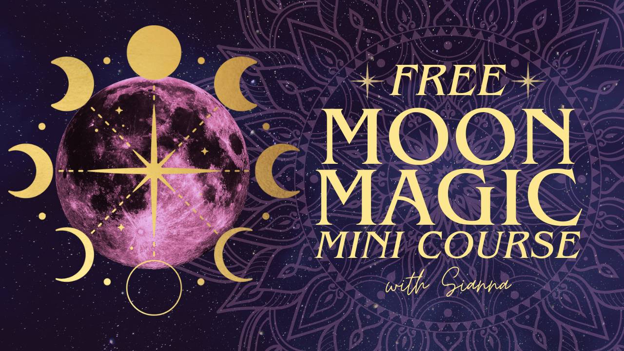 Moon Magic Mini-Course with Sianna Sherman