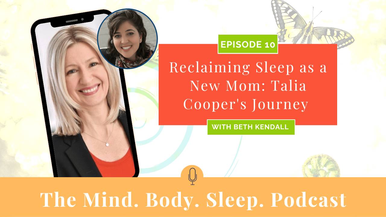 Ep 10. Reclaiming Sleep as a New Mom: Talia Cooper's Journey