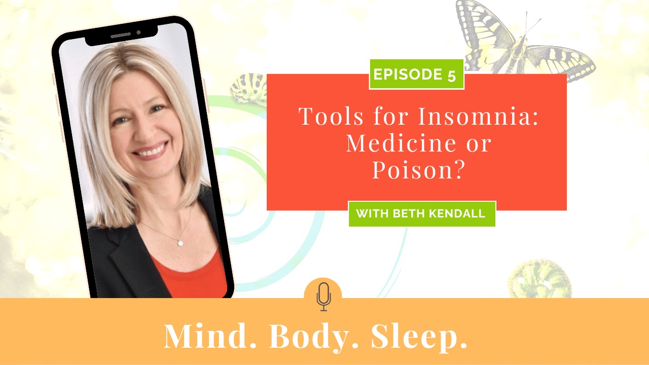 Ep 5. Tools for Insomnia: Medicine or Poison?