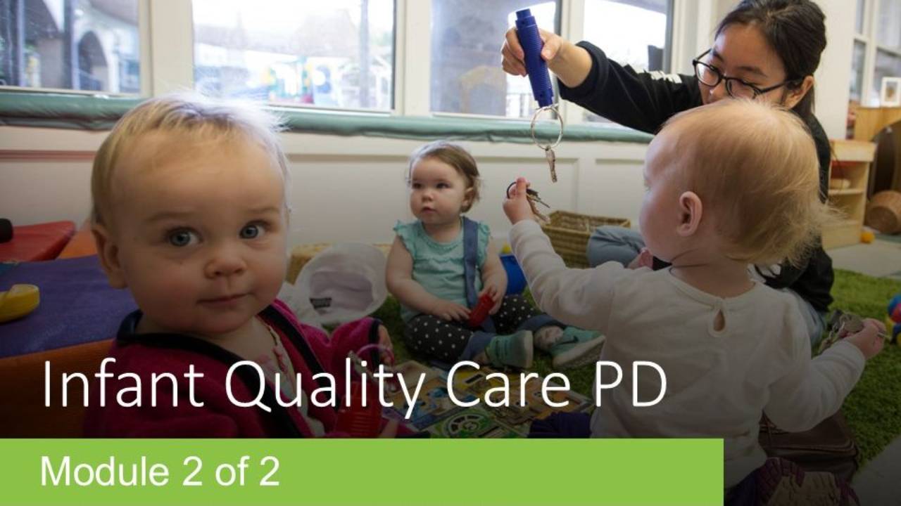 Infant Quality Care (Module 1 of 2)