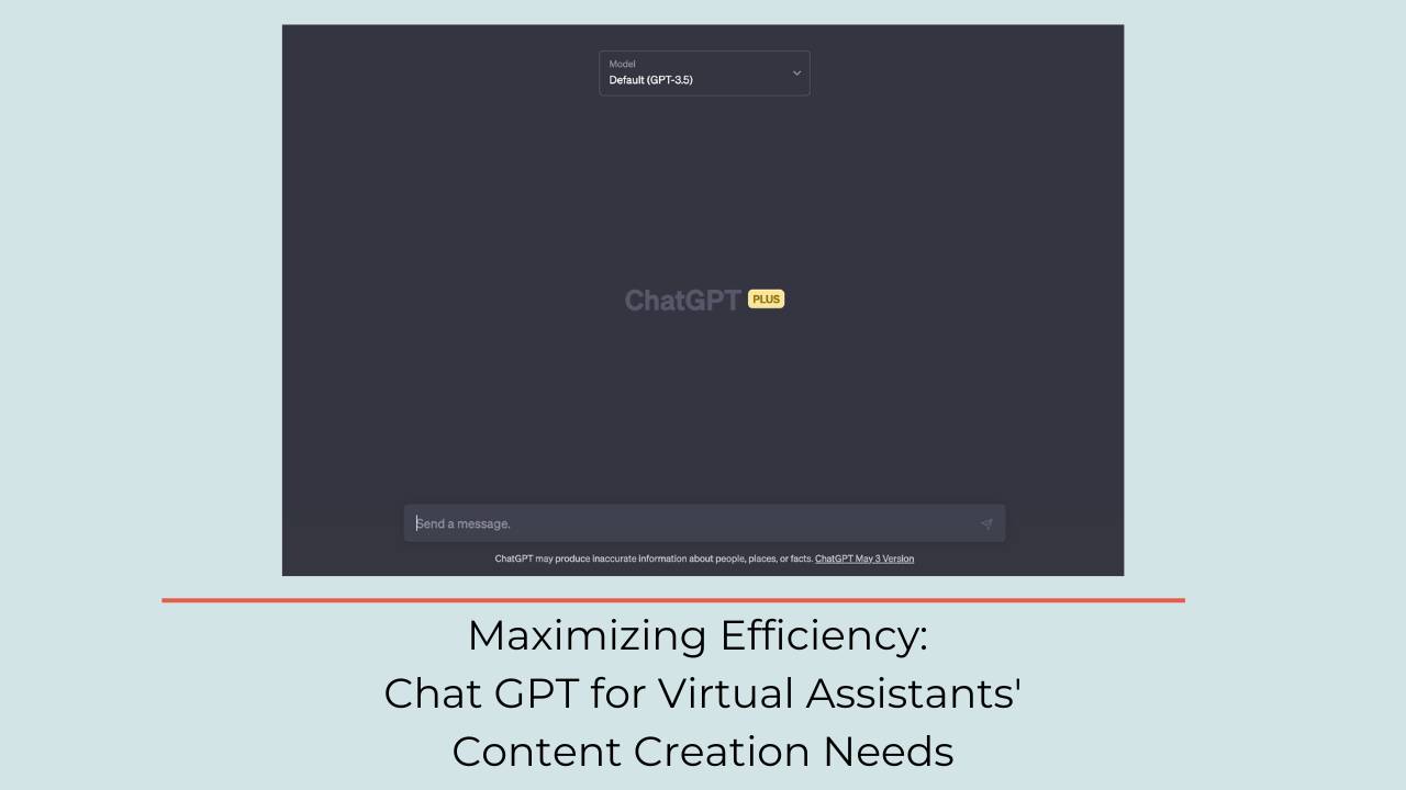 Maximizing Efficiency: Chat GPT for Virtual Assistants