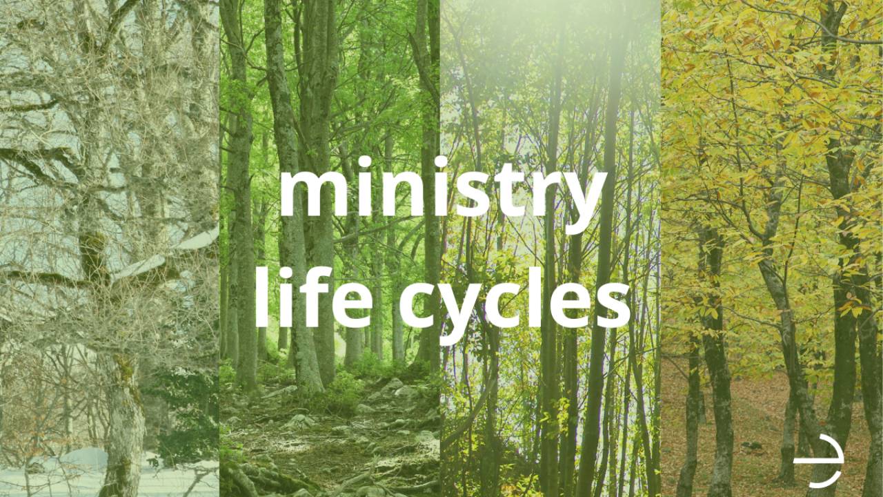 Ministry Life Cycles