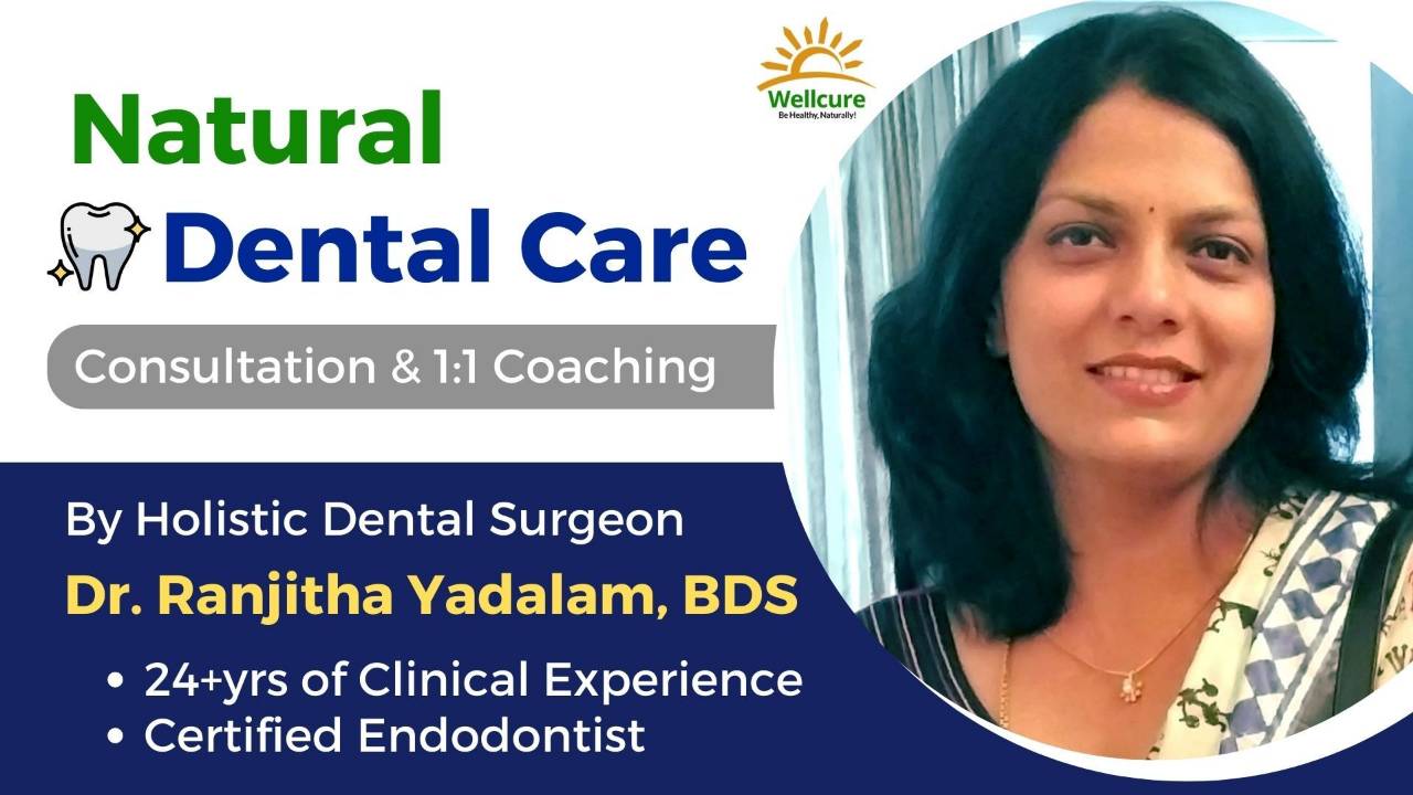 Natural Dental Care Consultation & 1:1 Coaching by Dr. Ranjitha, BDS