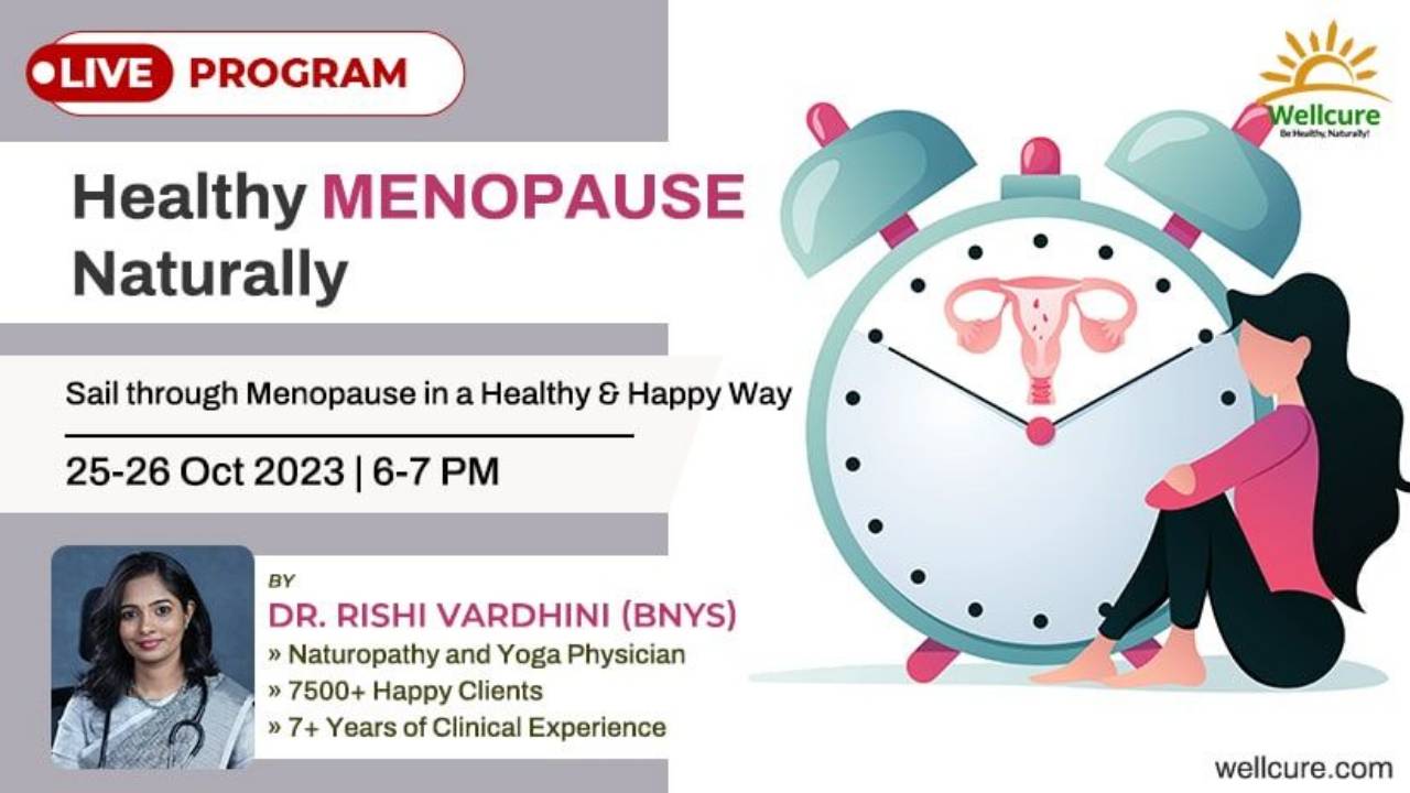 Healthy Menopause, Naturally Recorded Program by Dr. Rishi Vardhini