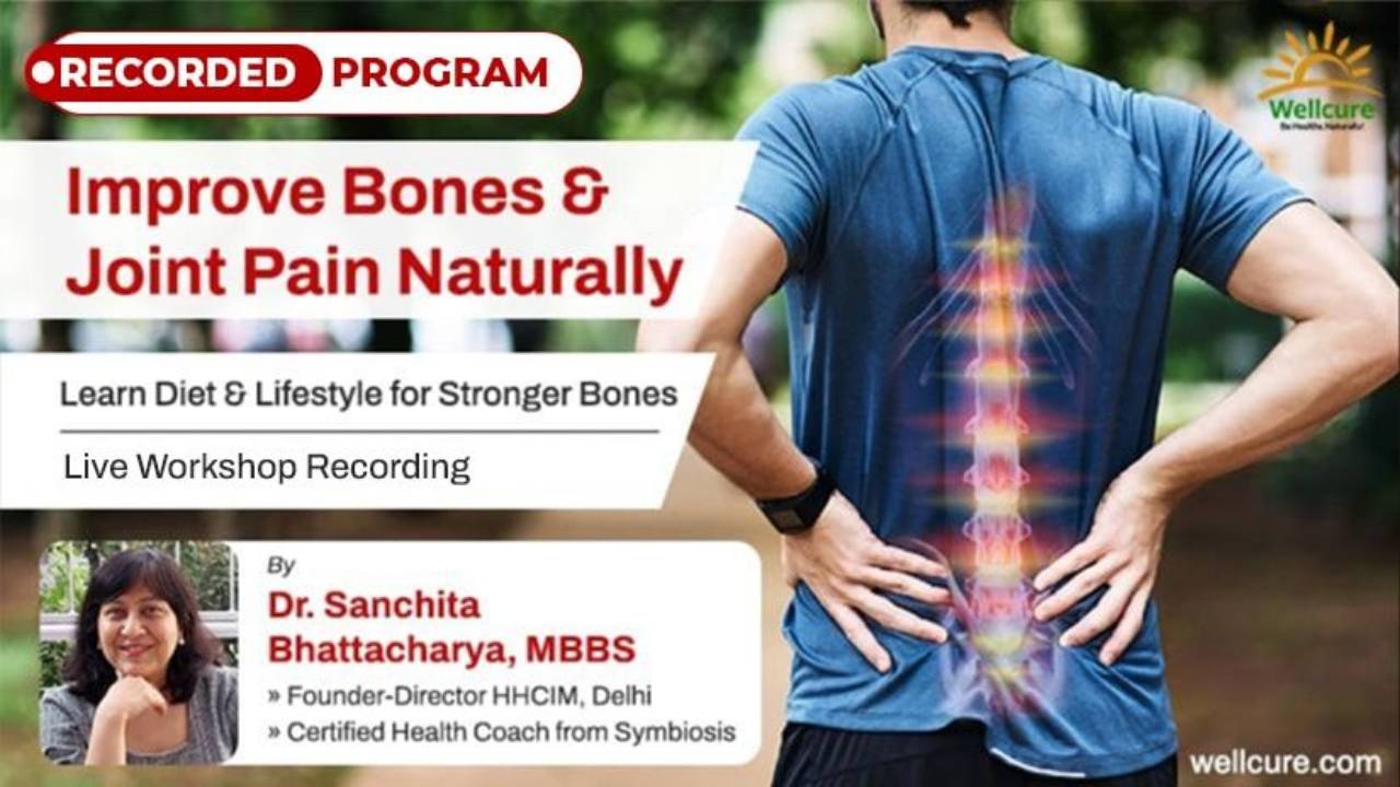Improve Bones & Joint Pain Naturally Live Program by Dr. Sanchita