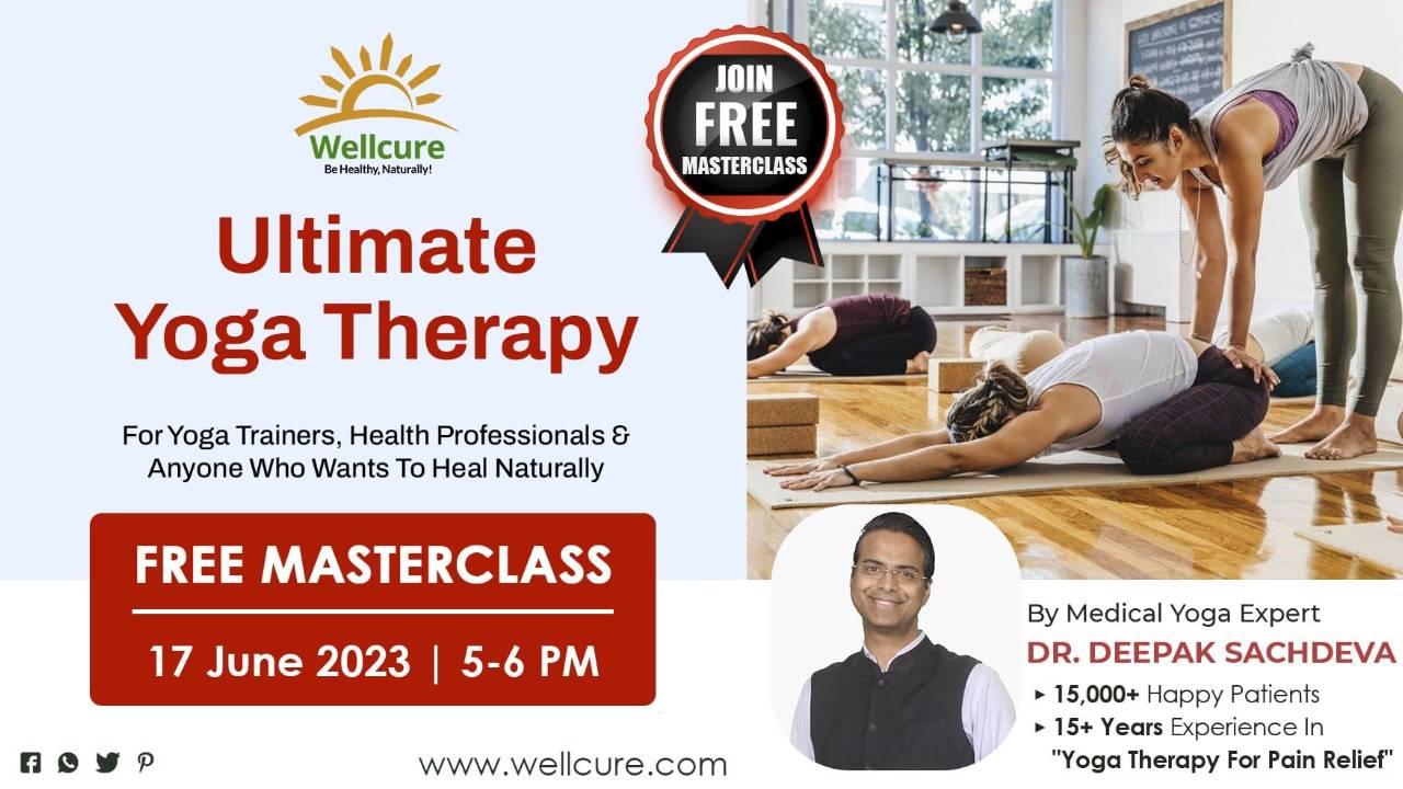 Ultimate Yoga Therapy Free Masterclass By Dr. Deepak Sachdeva