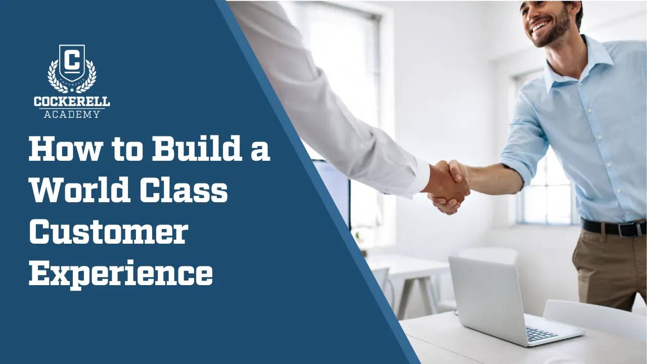 How to Build a World Class Customer Experience