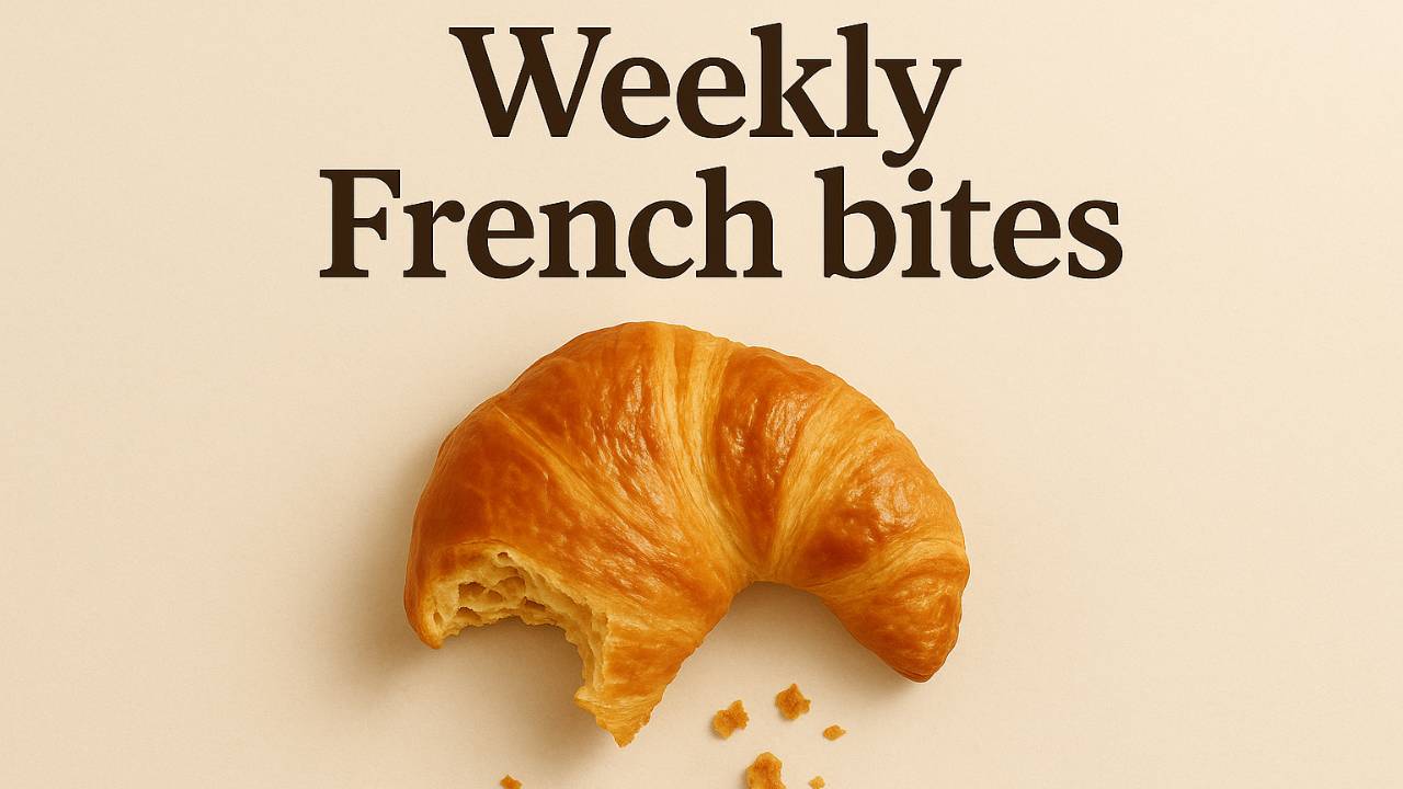 Weekly French Bites - French Culture Membership