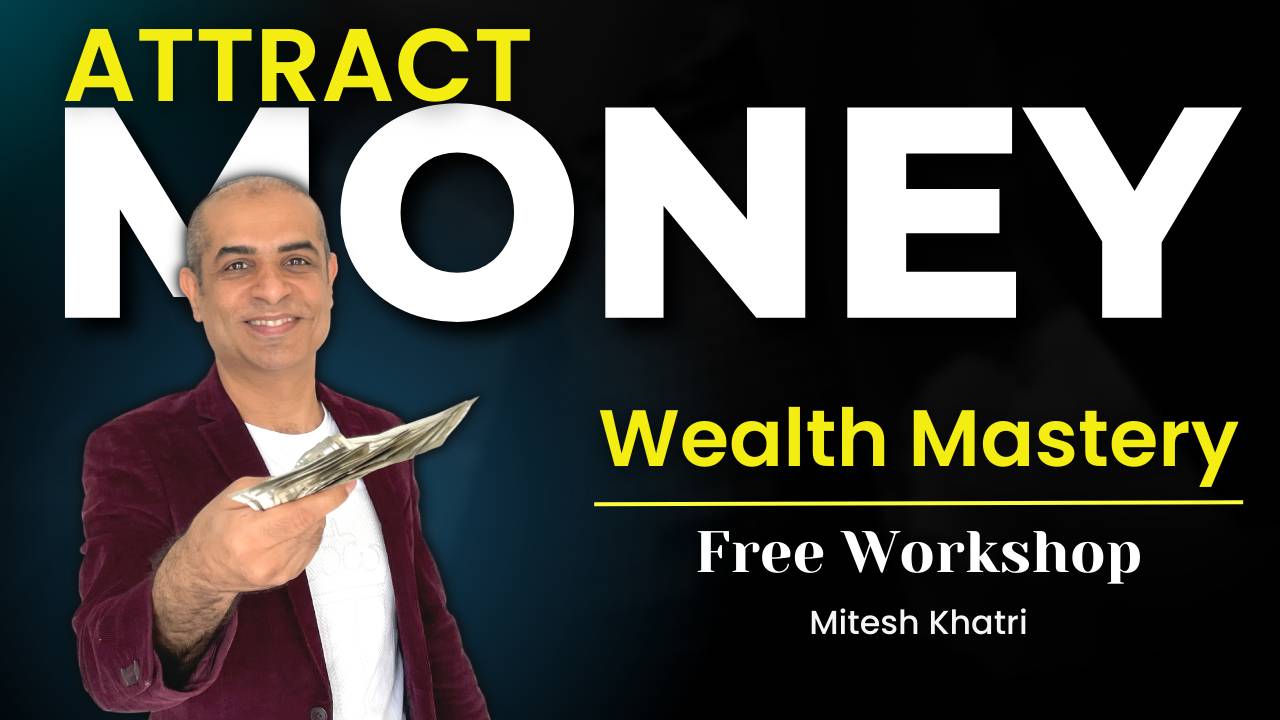 Free Money Law Of Attraction Workshop By Mitesh Khatri | LOA Workshop