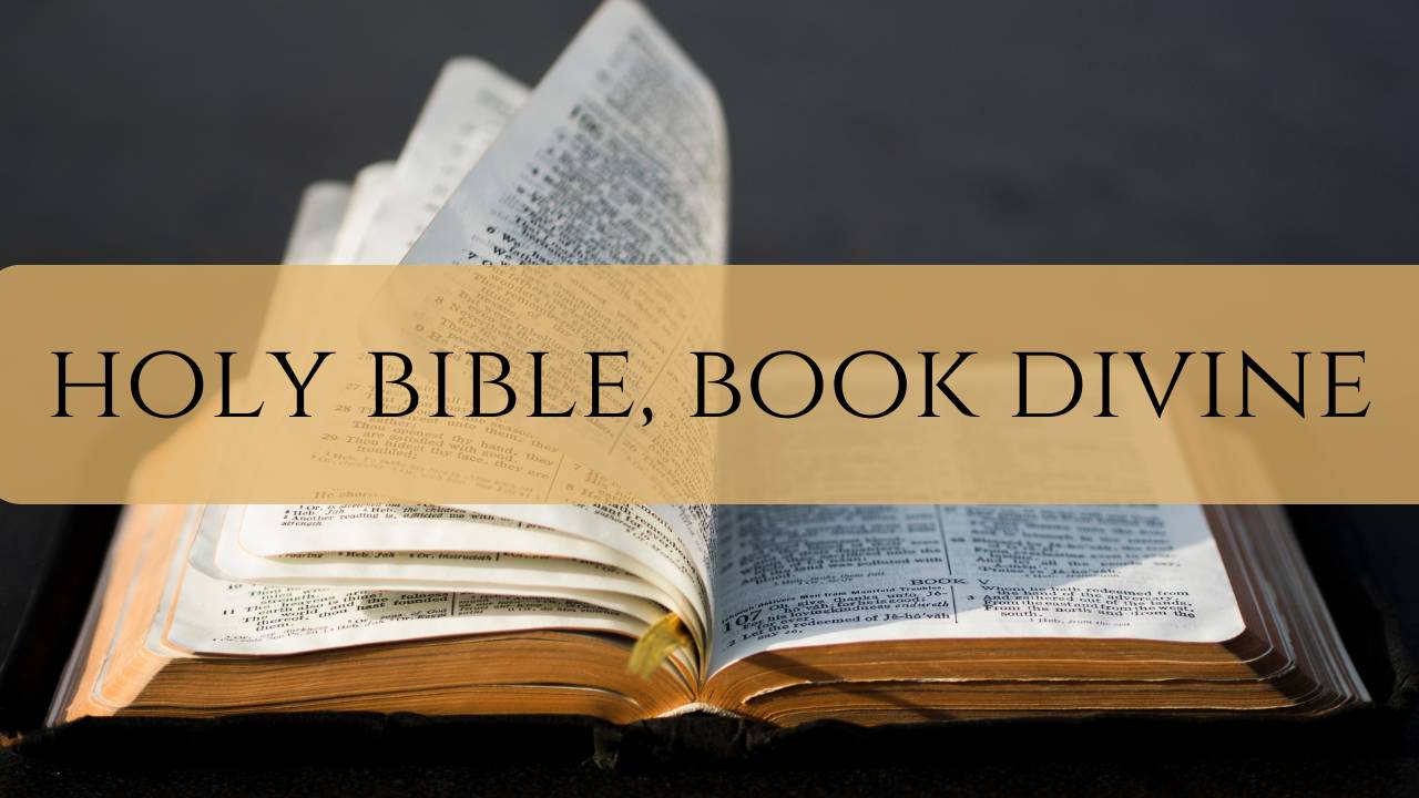 Hymn of the Month: Holy Bible, Book Divine
