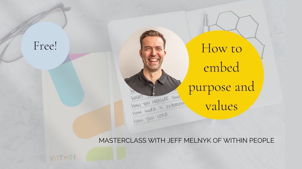 How To Embed Purpose and Values In A Business