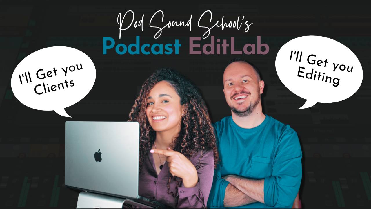 Pod Sound School's Podcast EditLab