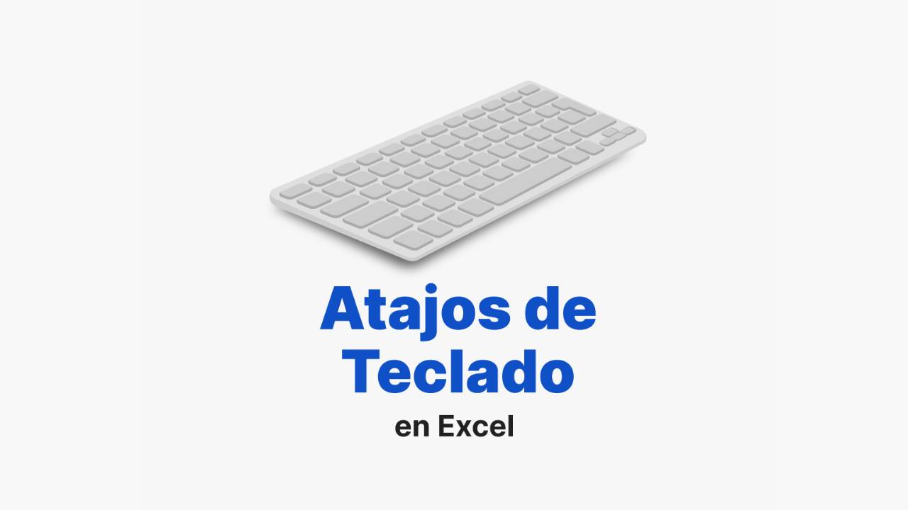 Atajos de teclado en Excel