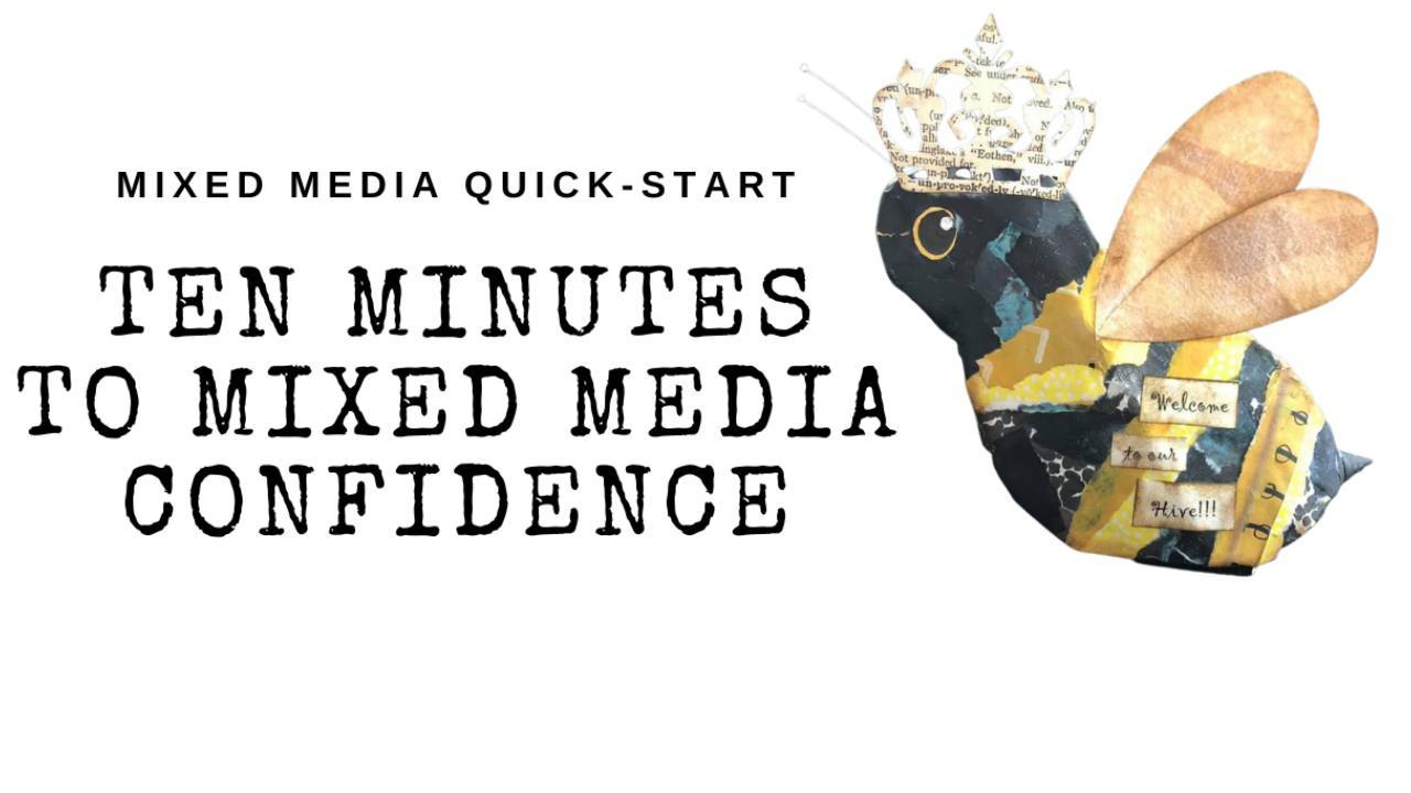 FREE GUIDE to Understanding Mixed Media in Ten Minutes!
