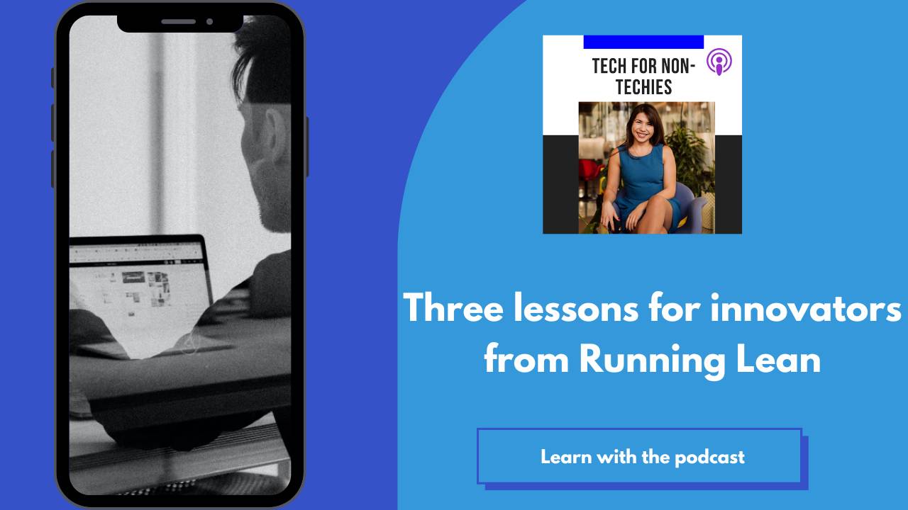 Three lessons for innovators from Running Lean
