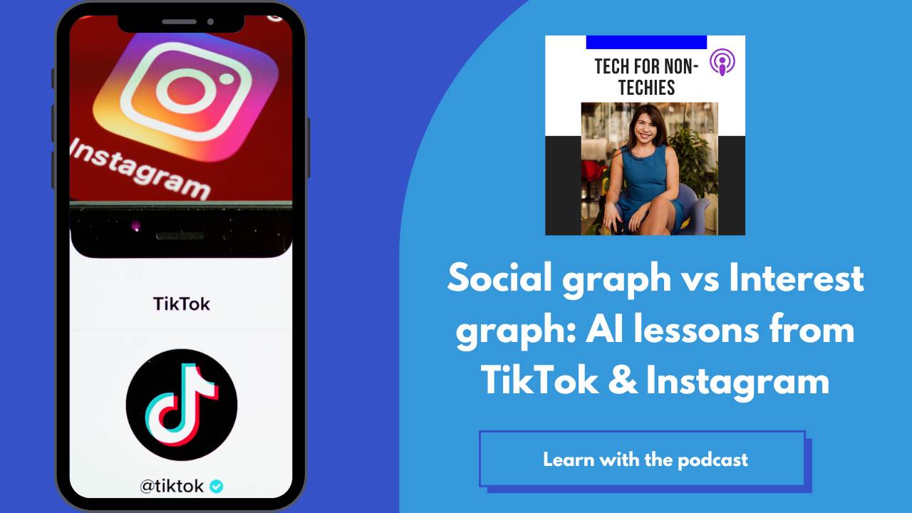 Social graph vs Interest graph: AI lessons from TikTok & Instagram