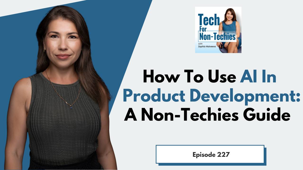 How to Use AI in Product Development: A Non-Techies Guide