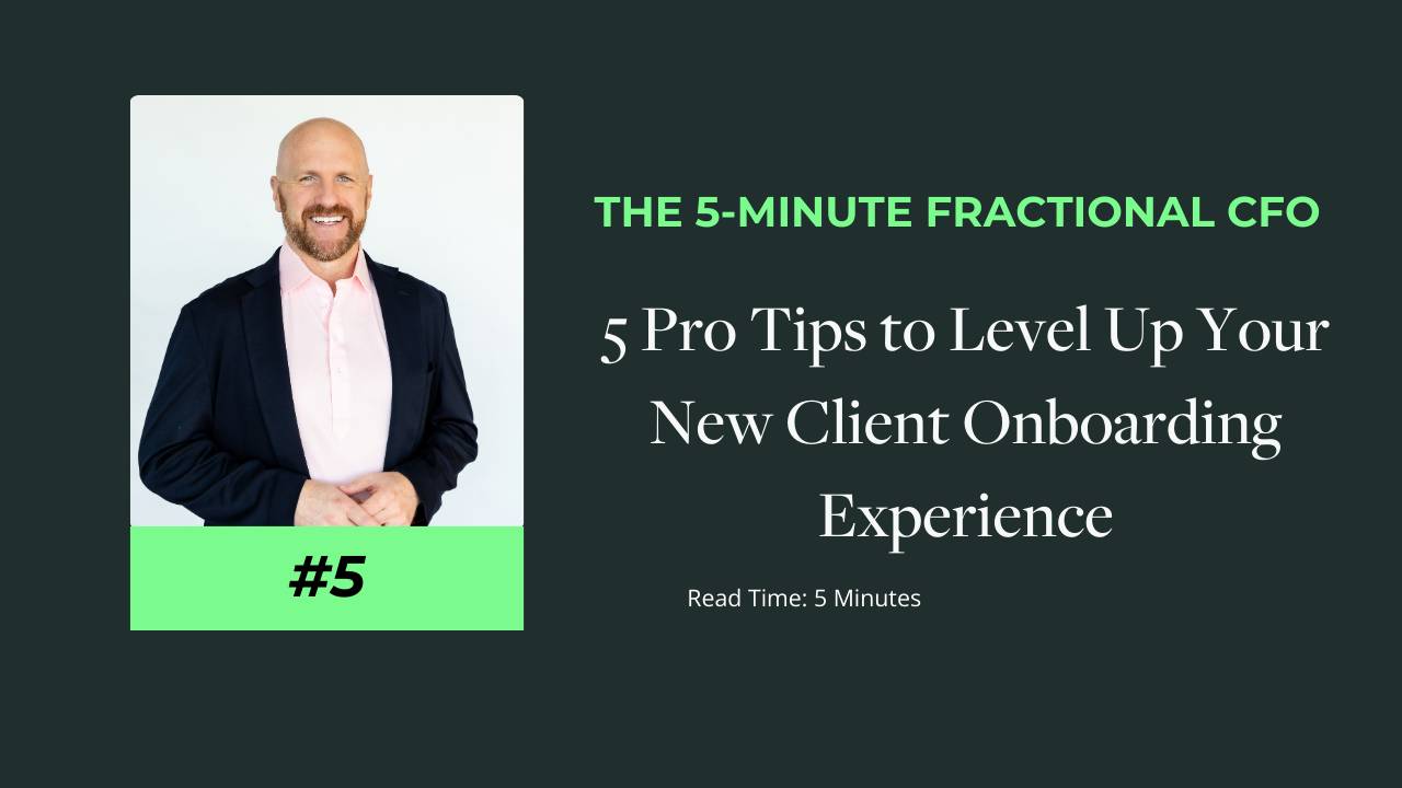 The 5 Minute Fractional CFO | Level Up Your Onboarding