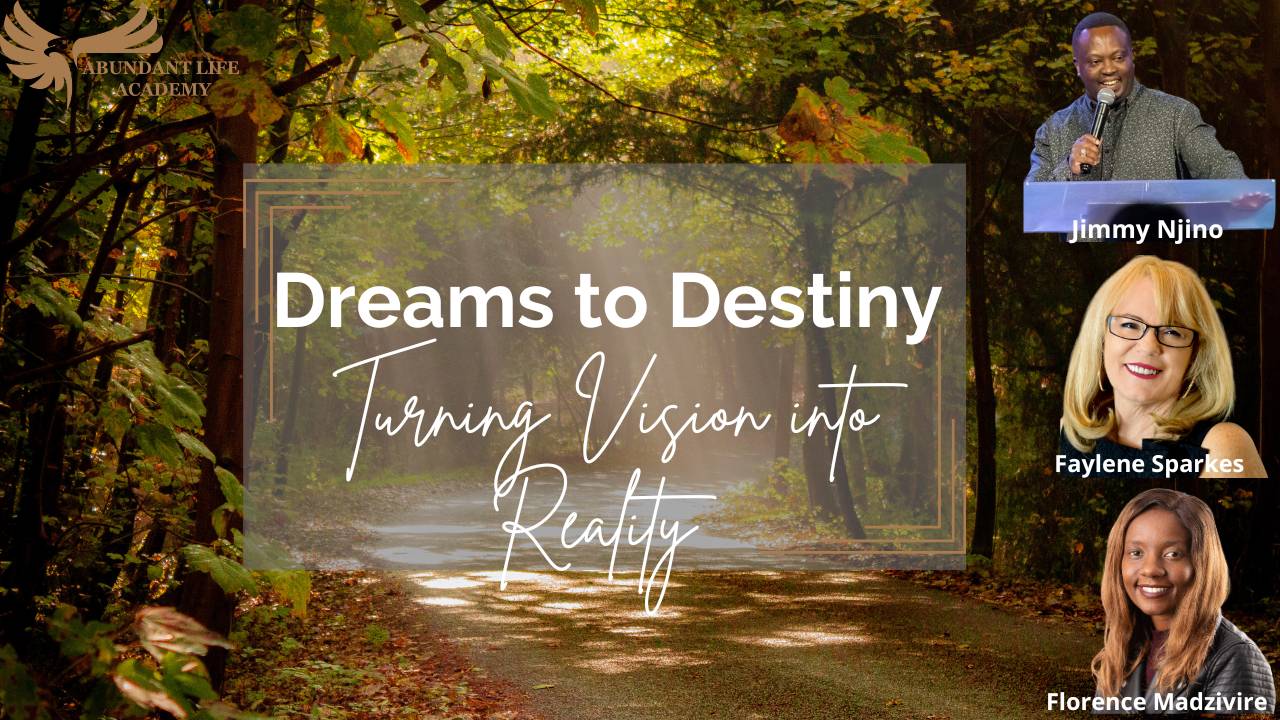 DREAMS TO DESTINY: Turning Vision to Reality Coaching Program