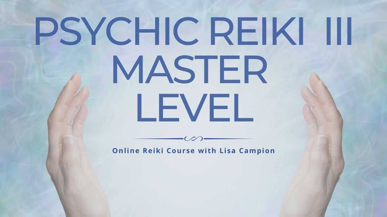 Online Psychic Reiki III Master Level